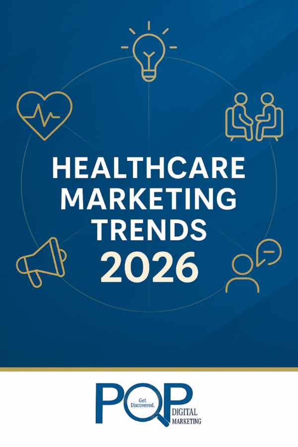 Healthcare Marketing Trends 2026 | Pop Digital Marketing